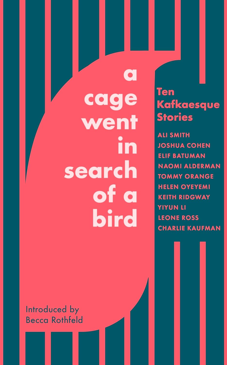 Publication Day of A Cage Went in Search of a Bird: Ten Kafkaesque ...