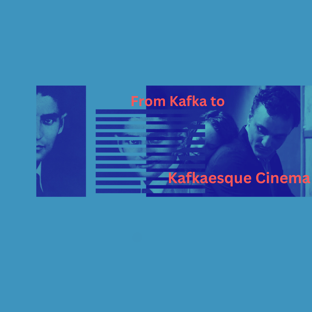 Kafka(esque) Cinema Weekend: Adaptations and Afterlives | Kafka’s Transformative Communities